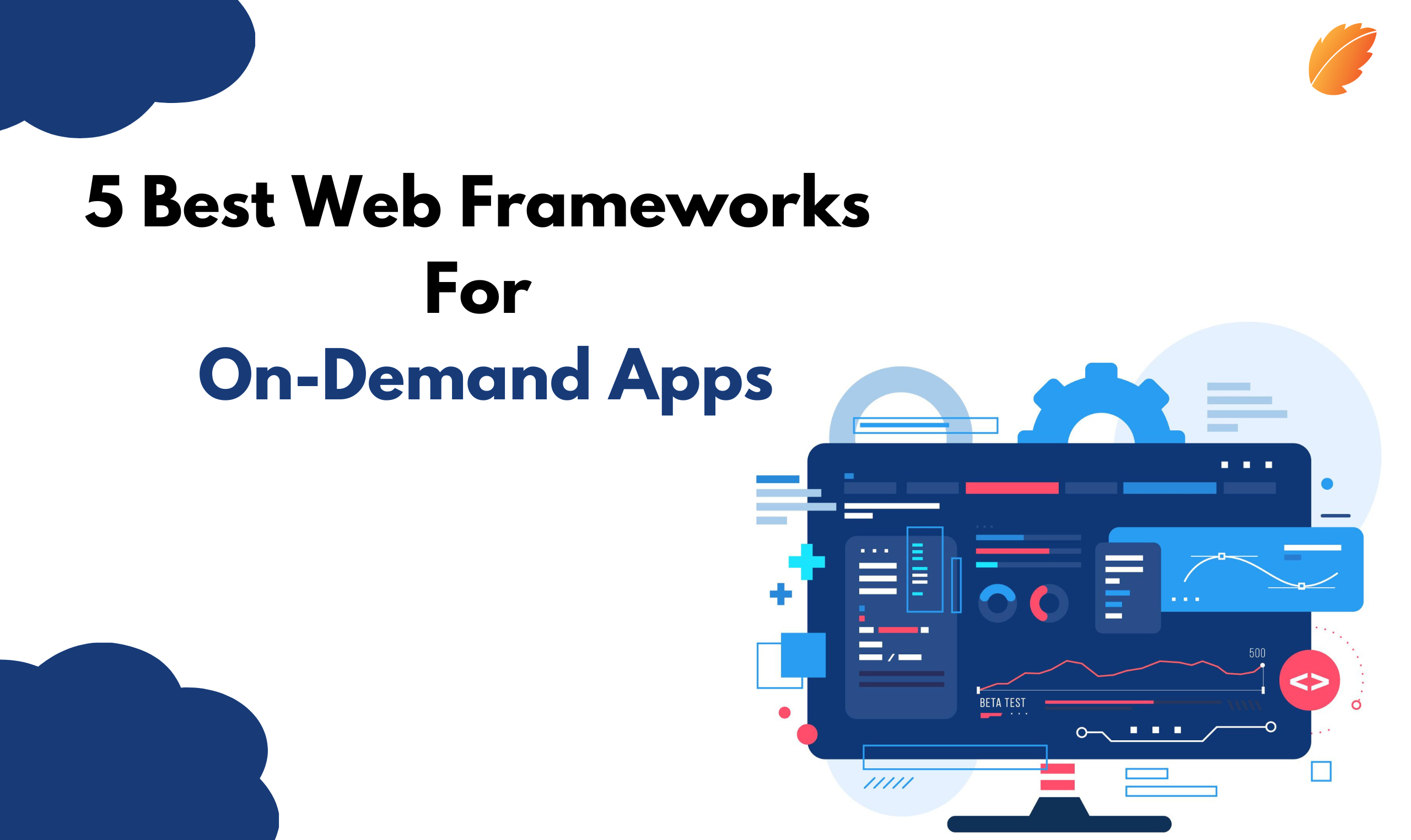 5 Best Web Frameworks For On-Demand Apps —Consagous